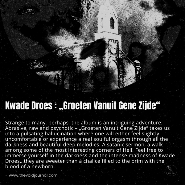 Kwade Droes : „Groeten Vanuit Gene Zijde“ » THE VOID JOURNAL
